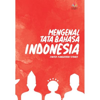 Mengenal Tata Bahasa Indonesia – Penerbit Evernity
